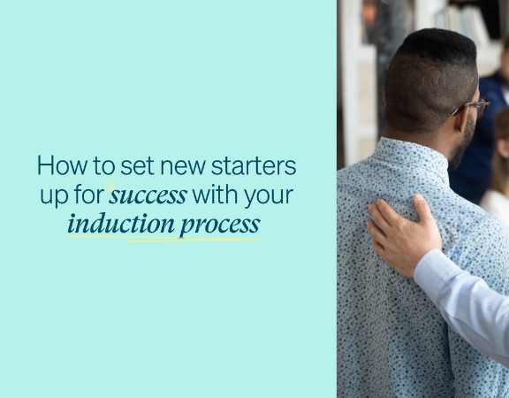 How to set new starters up for success with your induction process